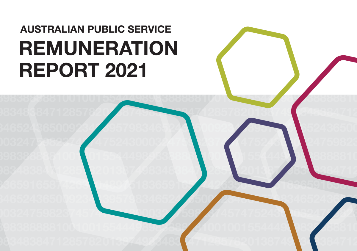 Australian Public Service Remuneration Report 2021 Australian Public